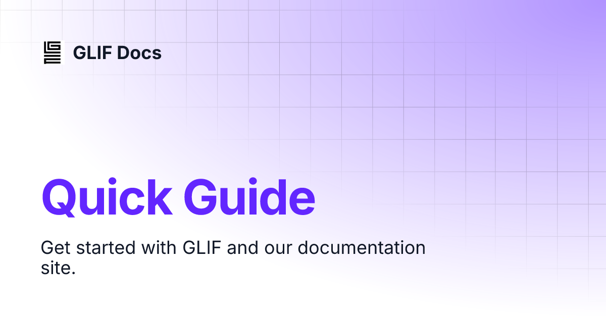 Quick Guide | GLIF Docs